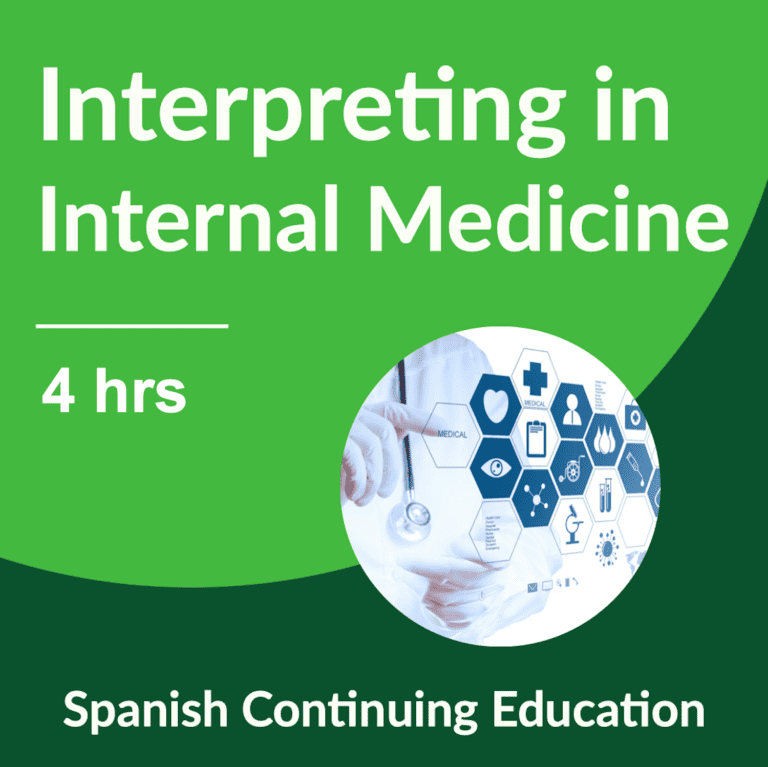 Interpreting in Internal Medicine for Spanish Interpreters • Medical ...